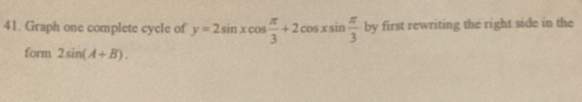 Solved Graph one complete cycle of | Chegg.com