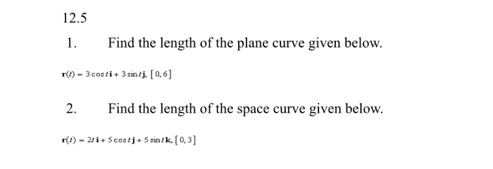 Solved 12.5 1. Find the length of the plane curve given | Chegg.com