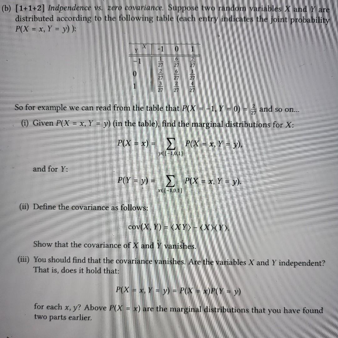 Solved (b) [1+1+2] Indpendence vs. zero covariance. Suppose | Chegg.com