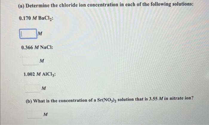 Solved (a) Determine the chloride ion concentration in each | Chegg.com