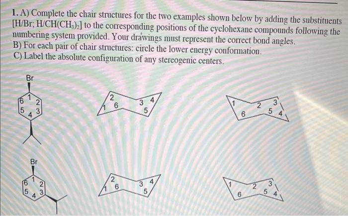 Solved 1. A) Complete the chair structures for the two | Chegg.com