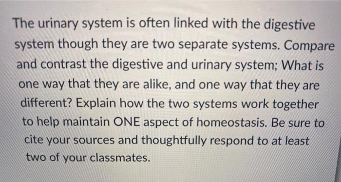 Solved The urinary system is often linked with the digestive | Chegg.com
