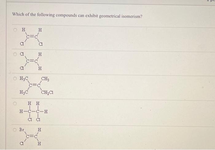 Solved Which of the following compounds can exhibit | Chegg.com