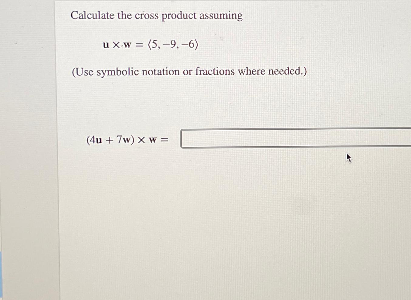 Solved Calculate the cross product | Chegg.com