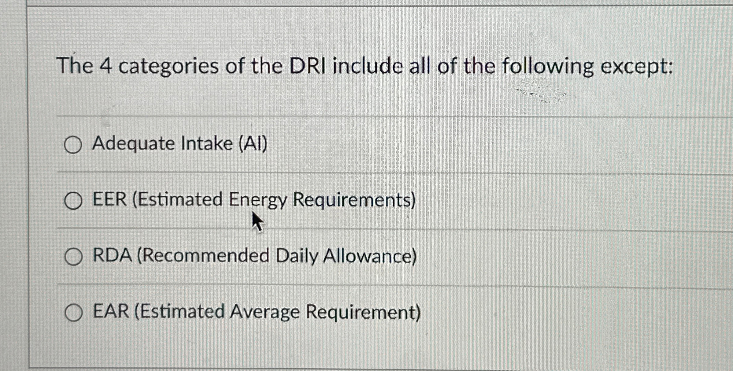 Solved The 4 ﻿categories of the DRI include all of the | Chegg.com