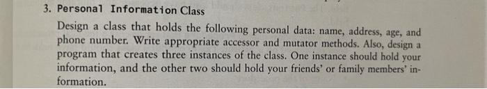 Solved 3. Personal Information Class Design a class that | Chegg.com