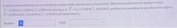Solved A particle moves through an xyz coordinate system | Chegg.com