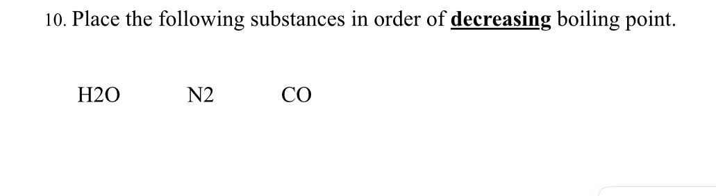 Solved Place the following substances in order of decreasing | Chegg.com