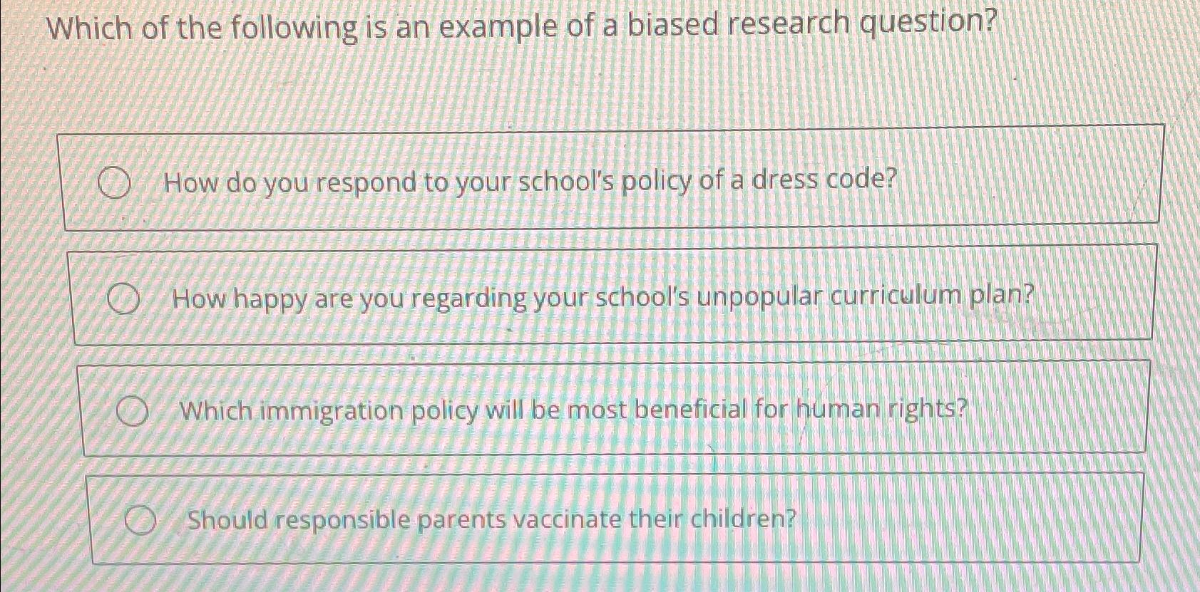 Solved Which of the following is an example of a biased | Chegg.com