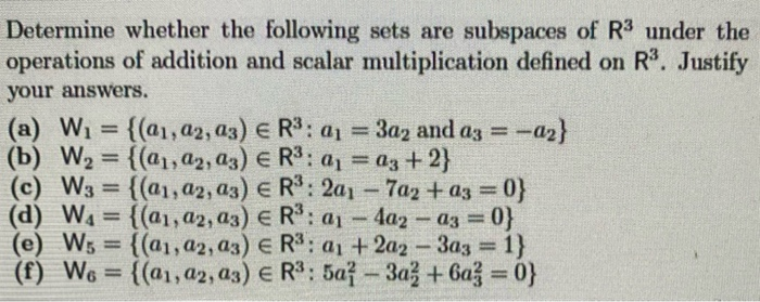 Solved Determine whether the following sets are subspaces of | Chegg.com