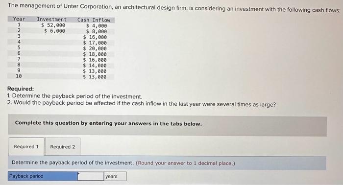 Solved Required: 1. Determine the payback period of the | Chegg.com