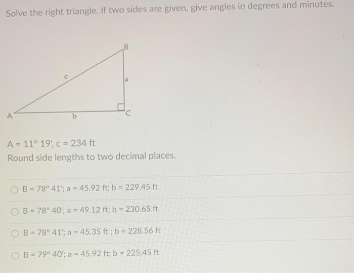 Solved Solve the right triangle. If two sides are given, | Chegg.com