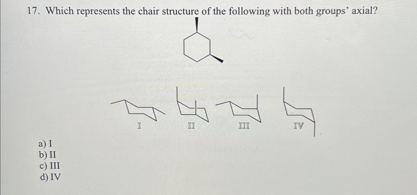 Solved Which represents the chair structure of the following | Chegg.com