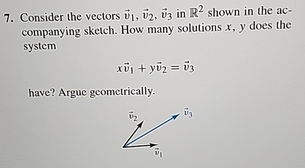 Solved Consider the vectors vec(v)1,vec(v)2,vec(v)3 in R2 | Chegg.com Solved Consider the vectors vec(v)1,vec(v)2,vec(v)3 in R2 | Chegg.com