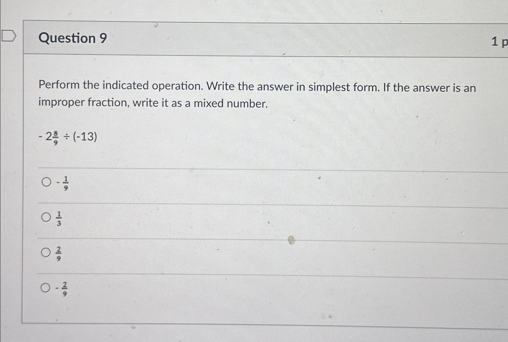 Solved Question 9Perform the indicated operation. Write the | Chegg.com