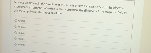 Solved An electron moving in the direction of the x-axis | Chegg.com