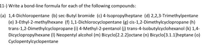 Solved 1-) Write a bond-line formula for each of the | Chegg.com