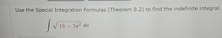 Solved Use the Special Integration Formulas (Theorem 8.2) | Chegg.com