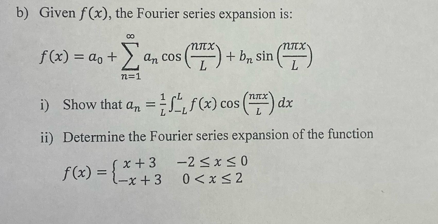 Solved b) ﻿Given f(x), ﻿the Fourier series expansion | Chegg.com