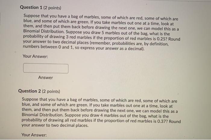 Solved Question 1 (2 points) Suppose that you have a bag of | Chegg.com