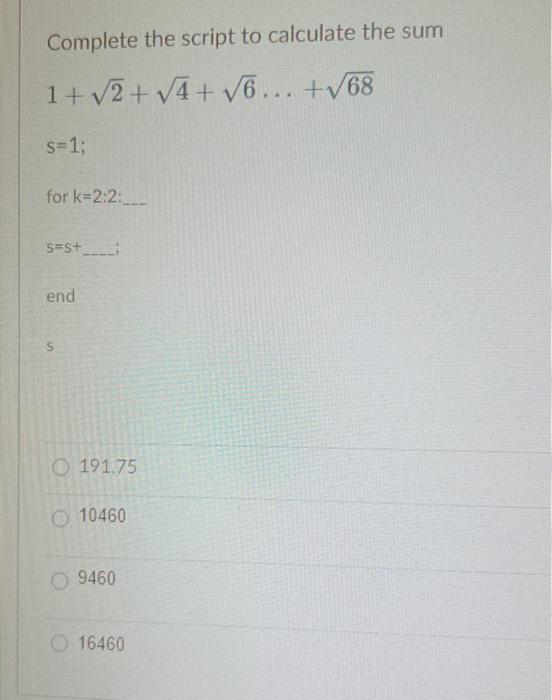 Solved Complete the script to calculate the sum | Chegg.com