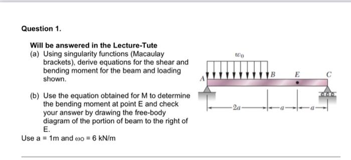 Solved Question 1. Will be answered in the Lecture-Tute (a) | Chegg.com