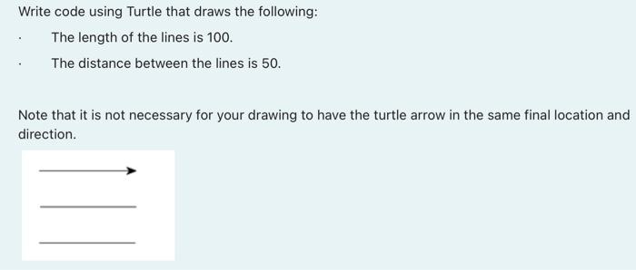 Solved Write Code Using Turtle That Draws The Following The 6704