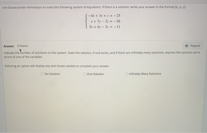 Solved Use Gauss-Jordan elimination to solve the following | Chegg.com
