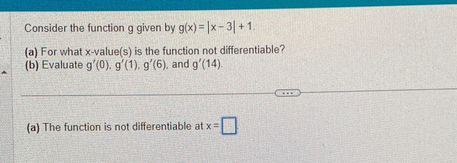 Solved Consider the function g ﻿given by g(x)=|x-3|+1.(a) | Chegg.com