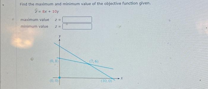 Solved Find The Maximum And Minimum Value Of The Objective