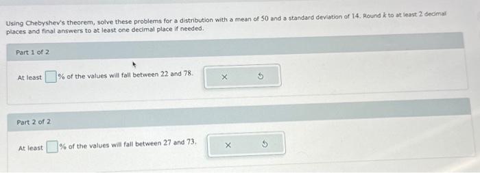 Solved Using Chebyshev's theorem, solve these problems for a | Chegg.com