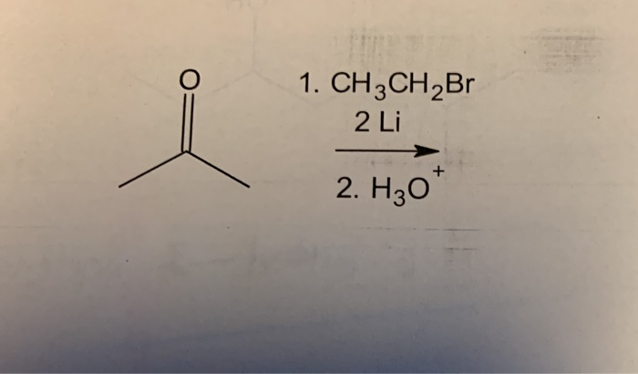 Solved 1. CH3 CH2Br 2 Li 2. H30* | Chegg.com