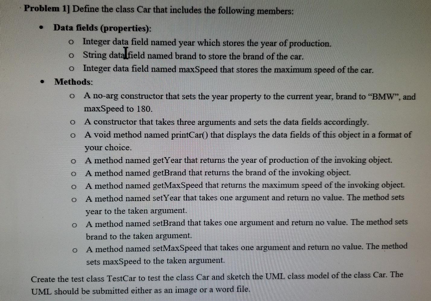 Solved Problem 1] Define the class Car that includes the | Chegg.com