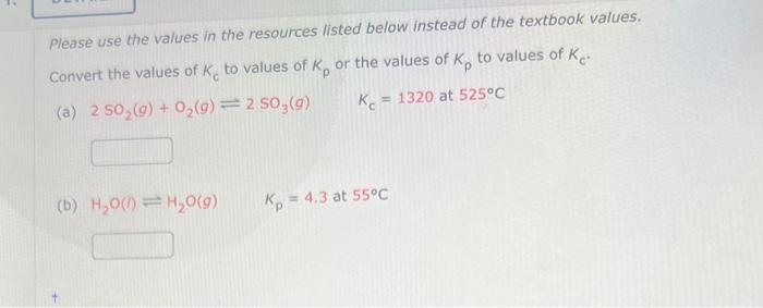 Solved Please use the values in the resources listed below | Chegg.com