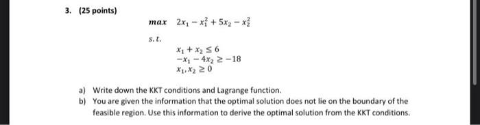 3. (25 points) max2x1−x12+5x2−x22 s.t. | Chegg.com