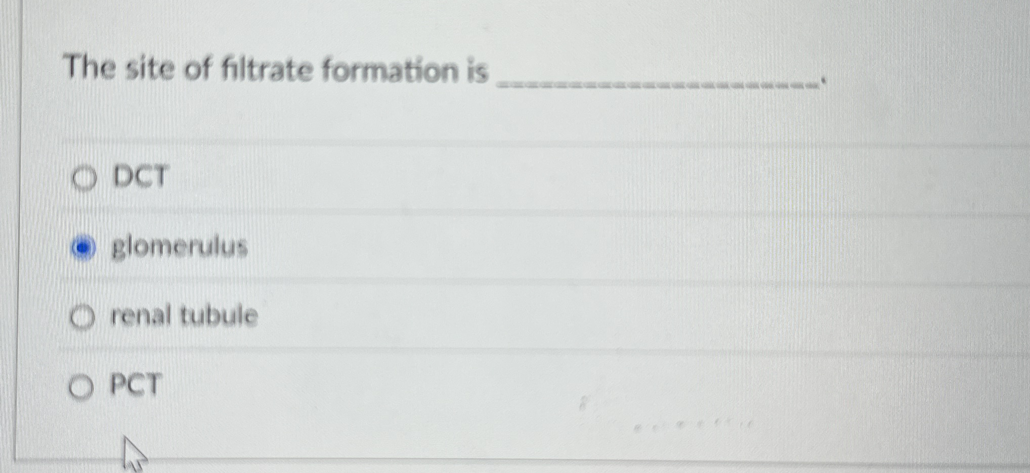 Solved The site of filtrate formation is | Chegg.com