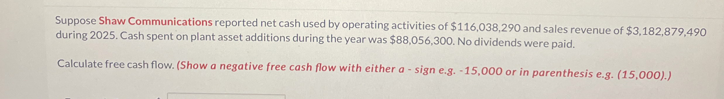 Solved Suppose Shaw Communications reported net cash used by | Chegg.com