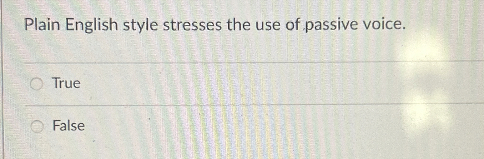 Solved Plain English style stresses the use of passive | Chegg.com