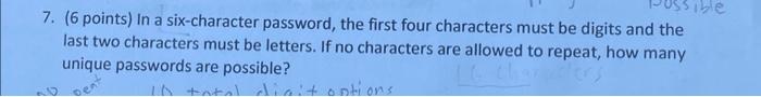Solved 7. (6 points) In a six-character password, the first | Chegg.com