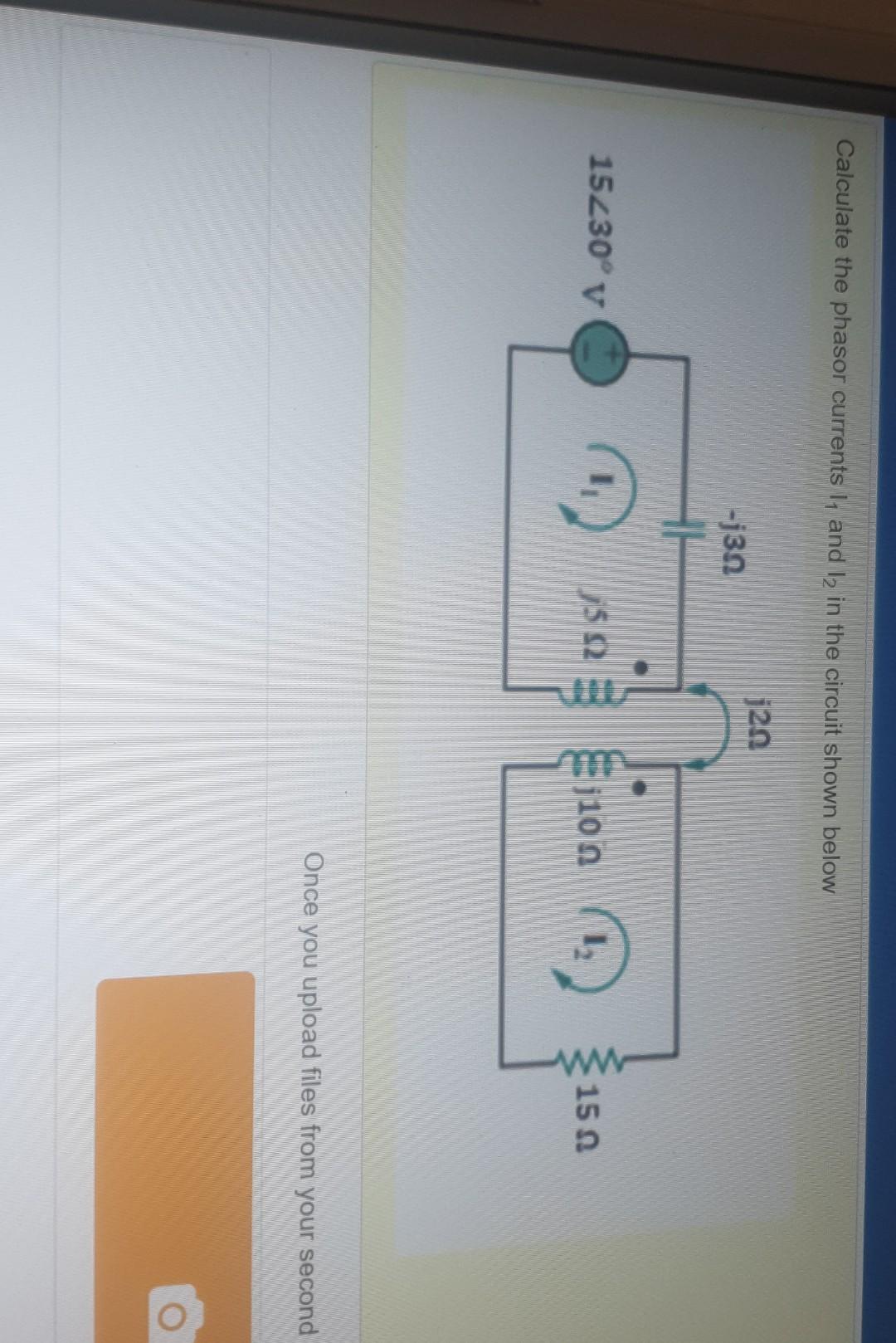 Solved Calculate the phasor currents 11 and 12 in the | Chegg.com