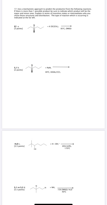 Solved 17. Use a mechanistic approach to predict the | Chegg.com