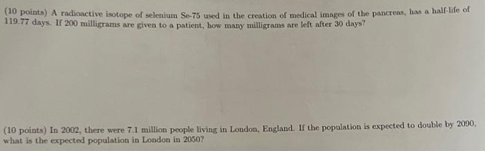 Solved (10 points) A radioactive isotope of selenium Se-75 | Chegg.com