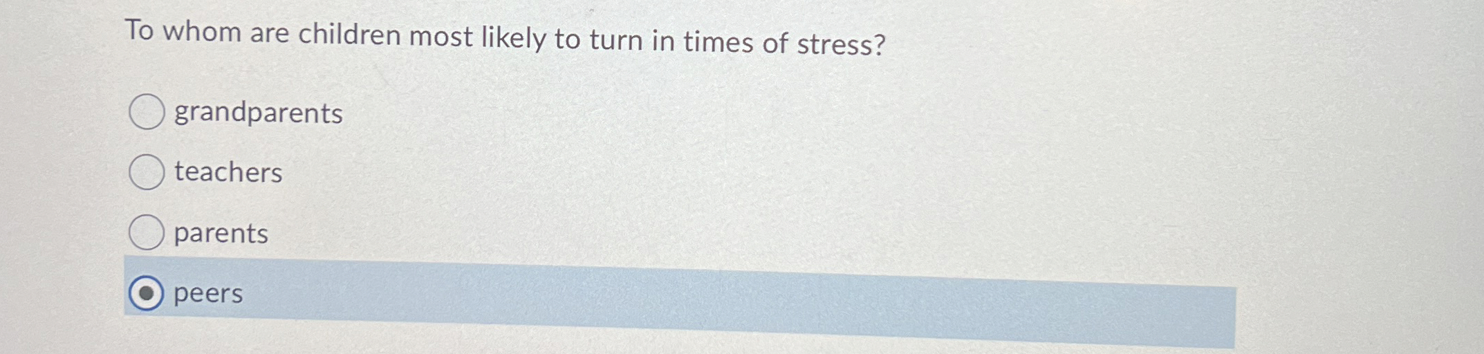 Solved To whom are children most likely to turn in times of | Chegg.com