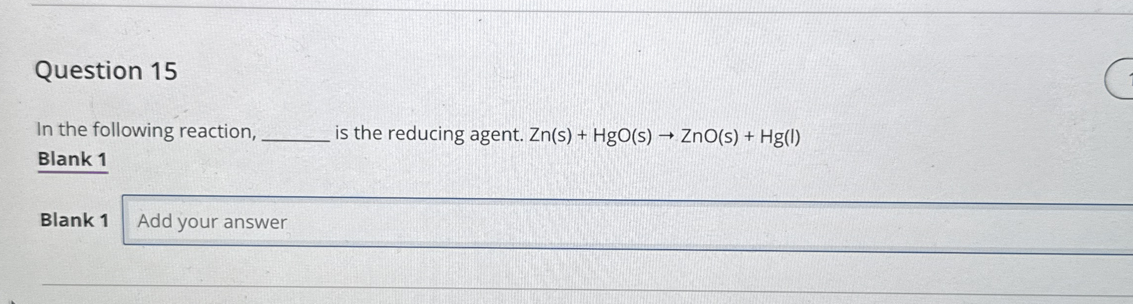 Solved Question 15In the following reaction,is the reducing | Chegg.com