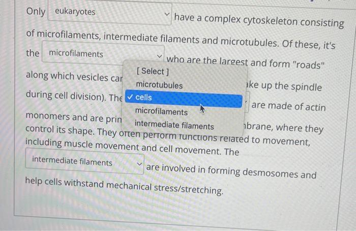 Solved Only have a complex cytoskeleton consisting of | Chegg.com