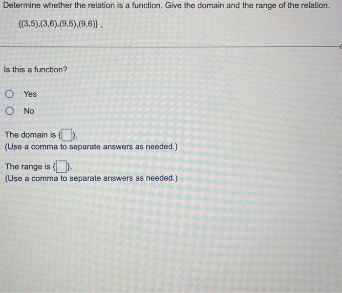 Solved Determine whether the relation is a function. Give | Chegg.com