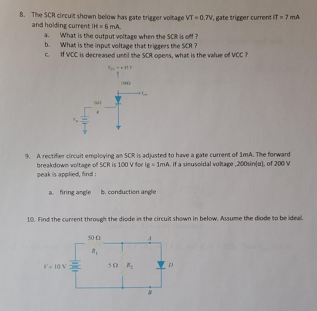 Solved 8. The SCR circuit shown below has gate trigger | Chegg.com