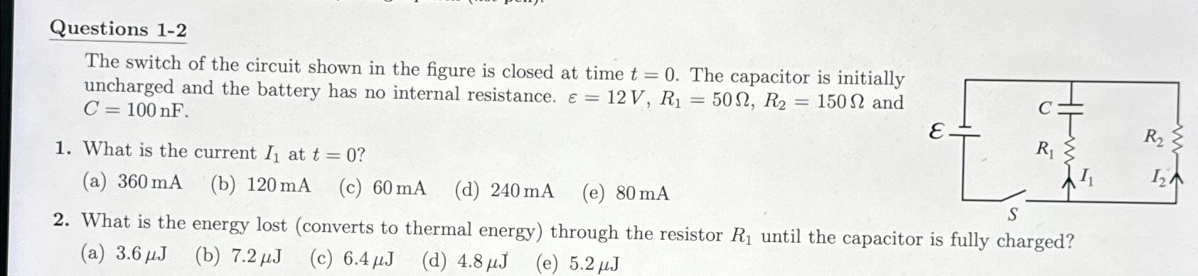 Solved Questions 1-2The switch of the circuit shown in the | Chegg.com