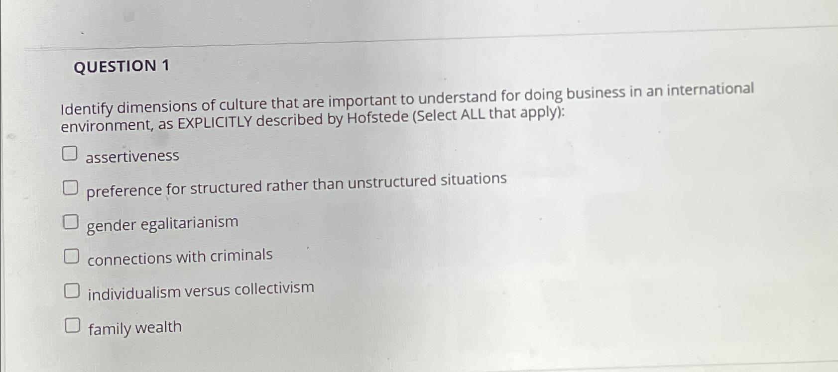 Solved QUESTION 1Identify dimensions of culture that are | Chegg.com