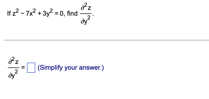 If z2-7x2+3y2=0, ﻿find | Chegg.com